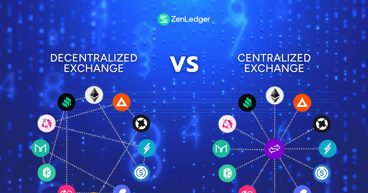 Decentralized Exchange Vs Centralized Exchange ZenLedger Decentralized Exchange Vs Centralized Exchange ZenLedger